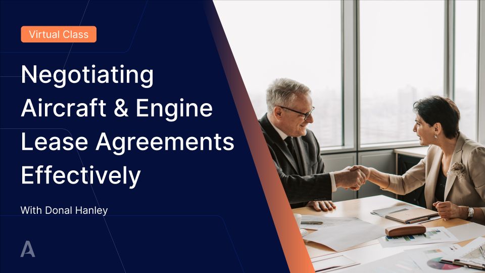 Negotiating Aircraft and Engine Lease Agreements Effectively ...